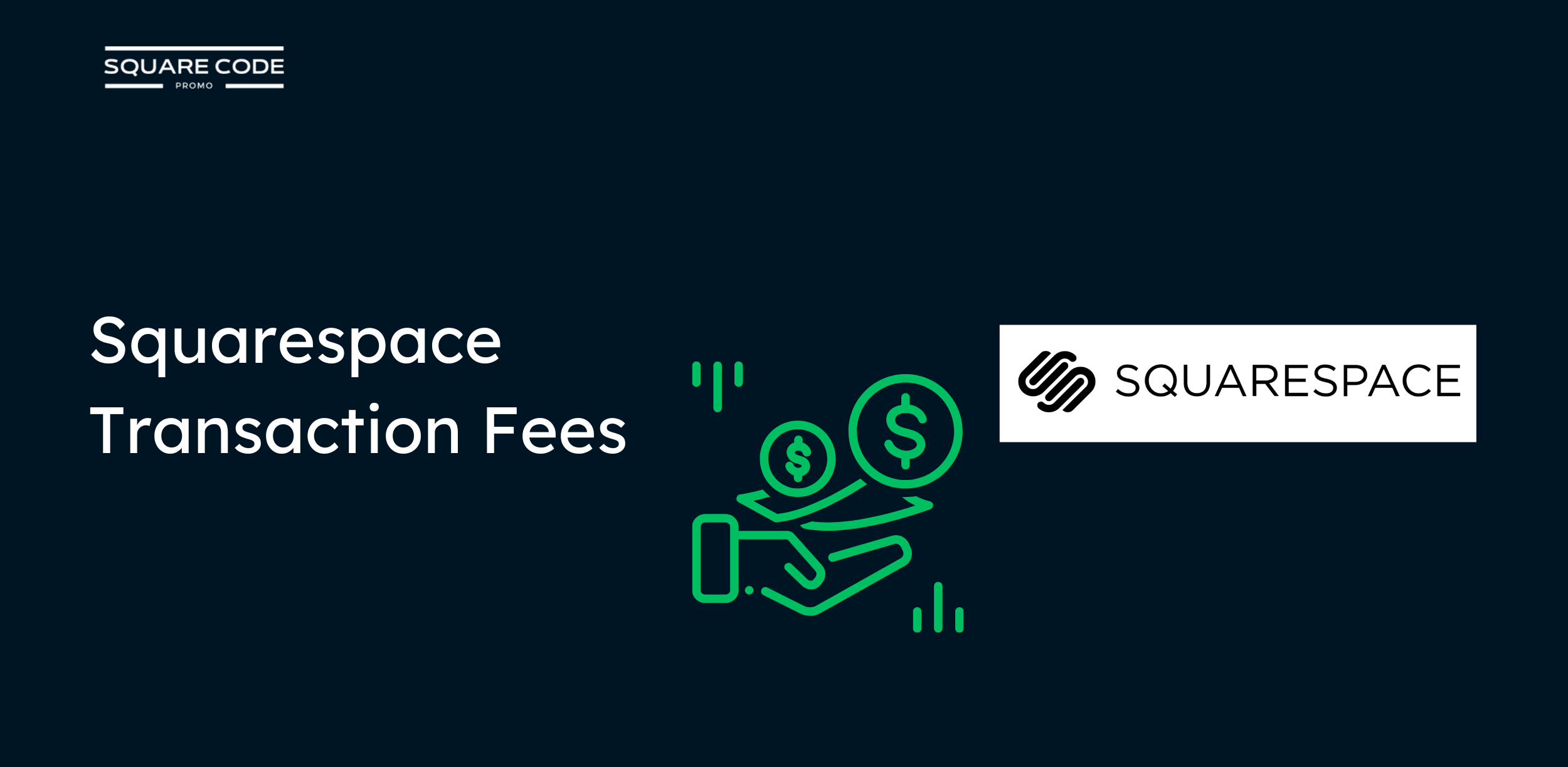 Squarespace Transaction Fees: All You Need to Know